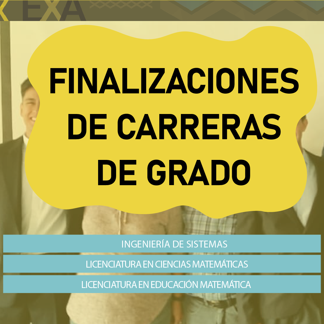 Finalizaciones de carrera de grado – Facultad de Ciencias Exactas Finalizaciones de carrera de grado – Facultad de Ciencias Exactas